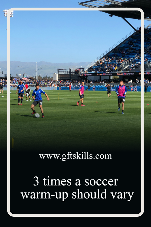 3 times a soccer warm-up should vary top rated football blog