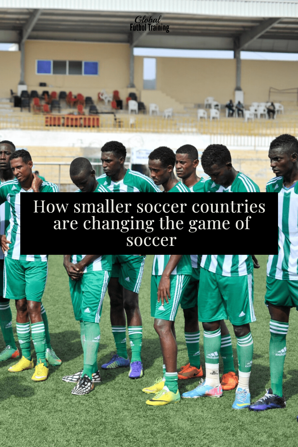 Smaller football nations are changing the game - The worlds sport
