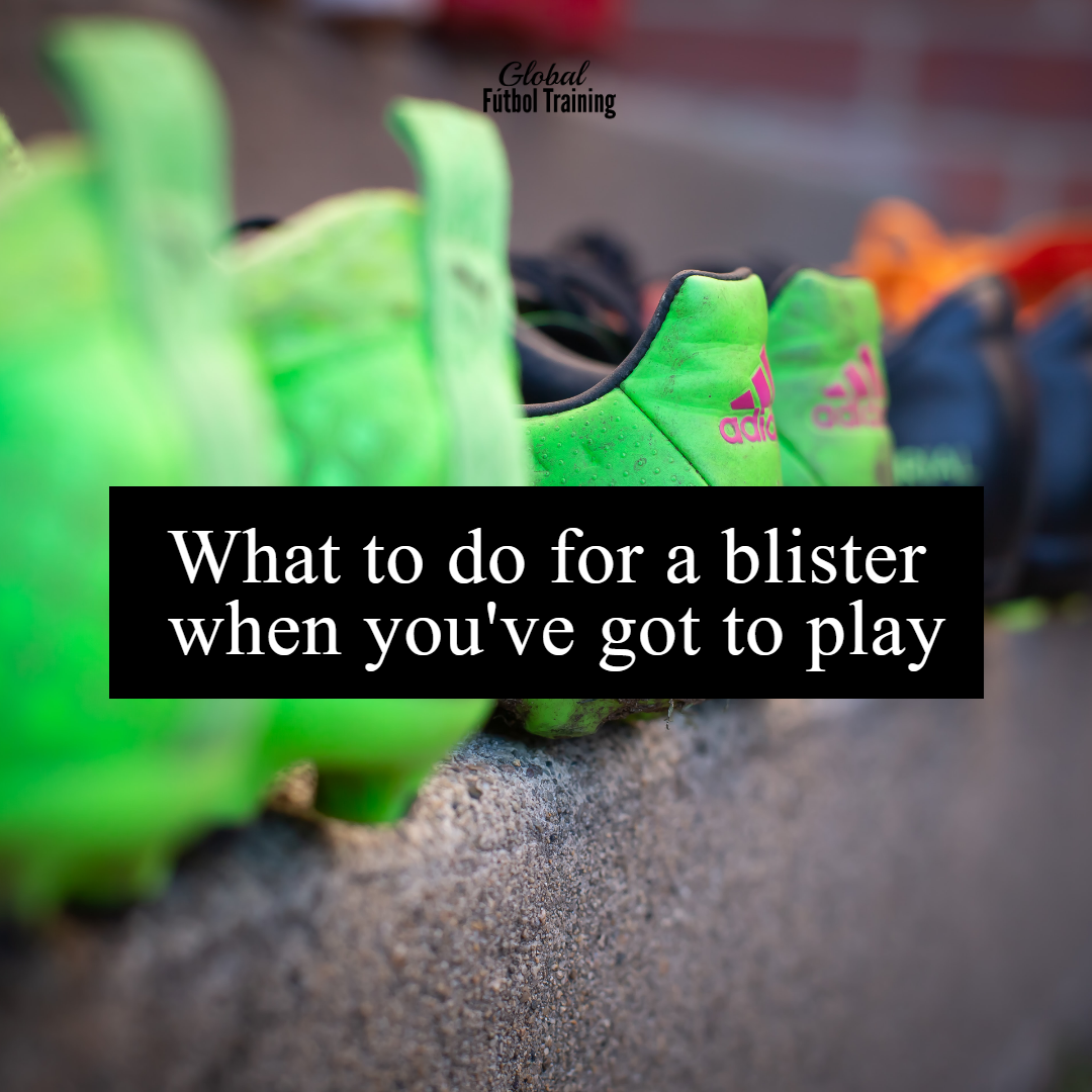 Tips for soccer boots & foot care ~ how to treat blisters on feet GFT ...