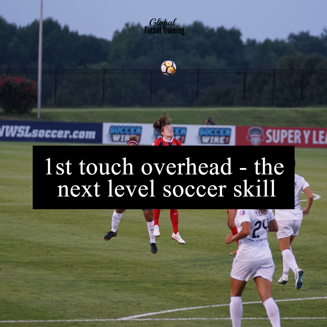 1st touch overhead [The skill most coaches don't teach] video