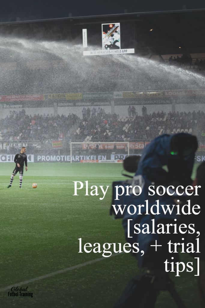Play pro soccer worldwide [salaries & trials] - 50+ leagues