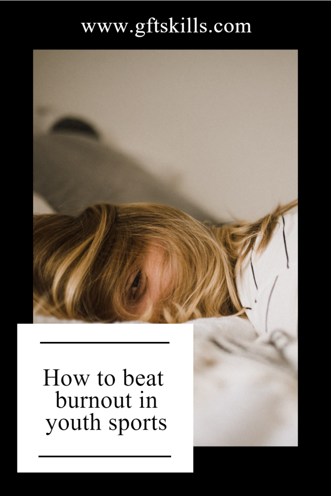 Burnout in youth sports and how to beat it - [8 things to know]